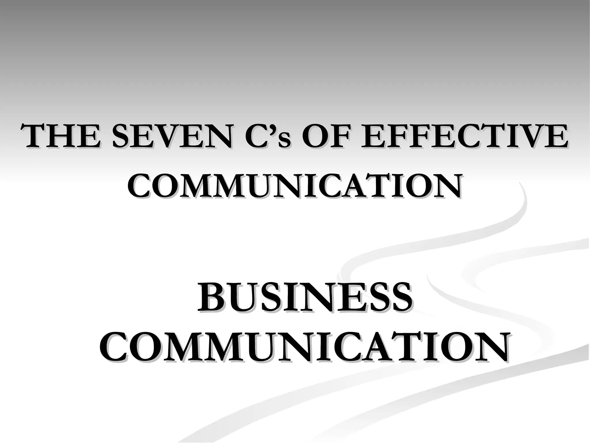 Seven Cs Of Effective Communications | PPT