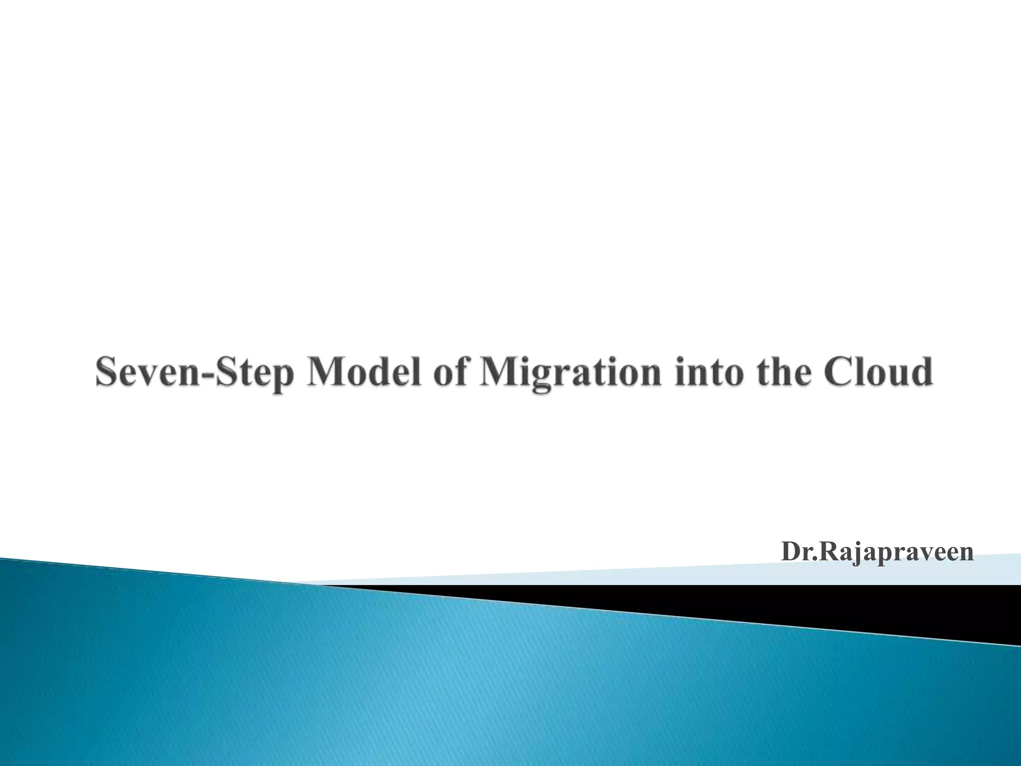 Seven Step Model Of Migration Into The Cloud Pptx Cloud Computing Internet