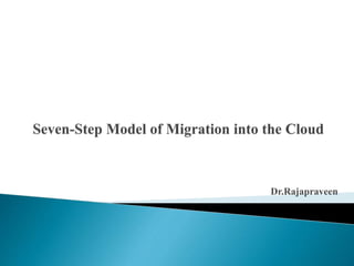 Seven step model of migration into the cloud | PPTX