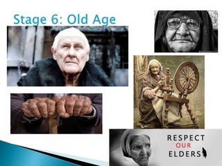 Seven ages of life | PPTX