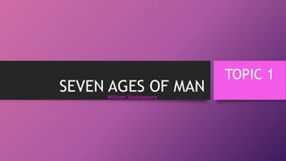 Seven ages of man | PPTX