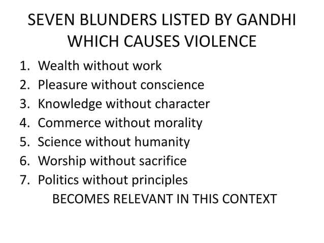 Seven blunders listed by gandhi which causes violence (Sociology) | PPTX