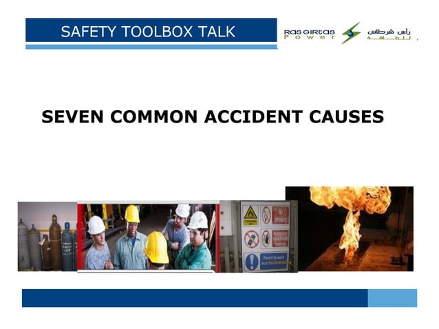 SAFETY TOOLBOX TALK: Seven Common Accident Causes | PPT | First Aid ...