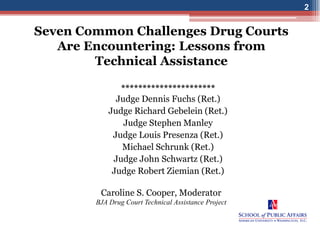 Seven common challenges drug courts are encountering.ppt.5.13.14