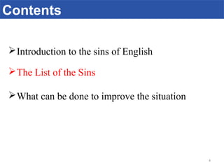 Seven deadly sins of english | PPT