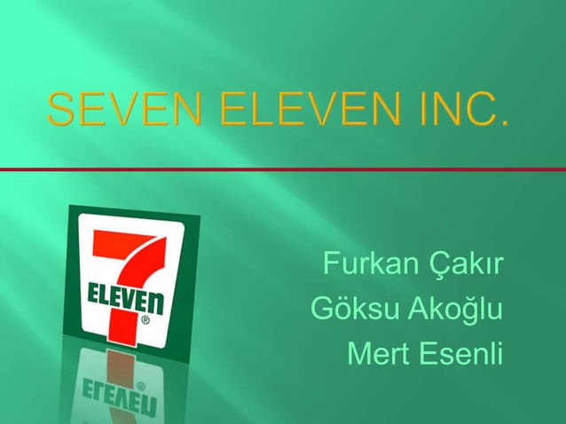 7-Eleven Presentation | PPTX | Business | Business and Finance