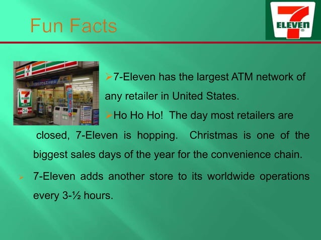 7-Eleven Presentation | PPTX | Business | Business and Finance