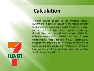 Seven Eleven (7 11) A Case study (Academics Purpose) | PPTX