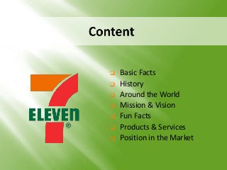 Seven Eleven (7 11) A Case study (Academics Purpose) | PPTX