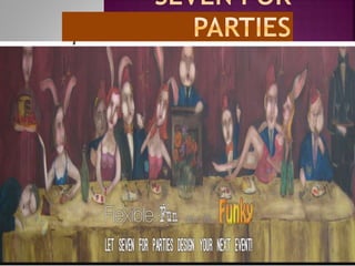 Seven for parties | PPT