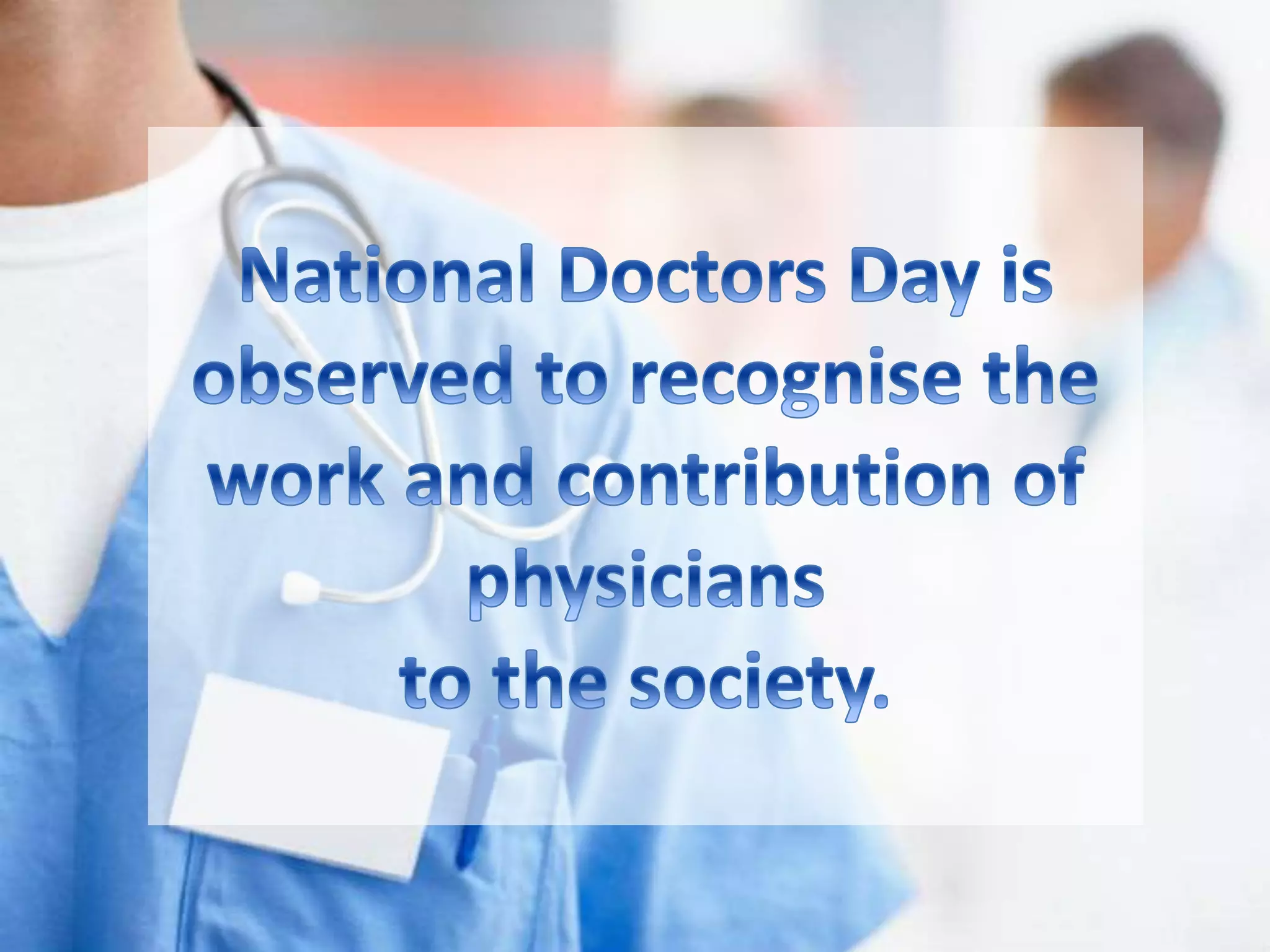 Seven interesting facts to know about national doctors day | PPTX ...