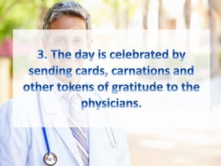 Seven interesting facts to know about national doctors day | PPTX ...