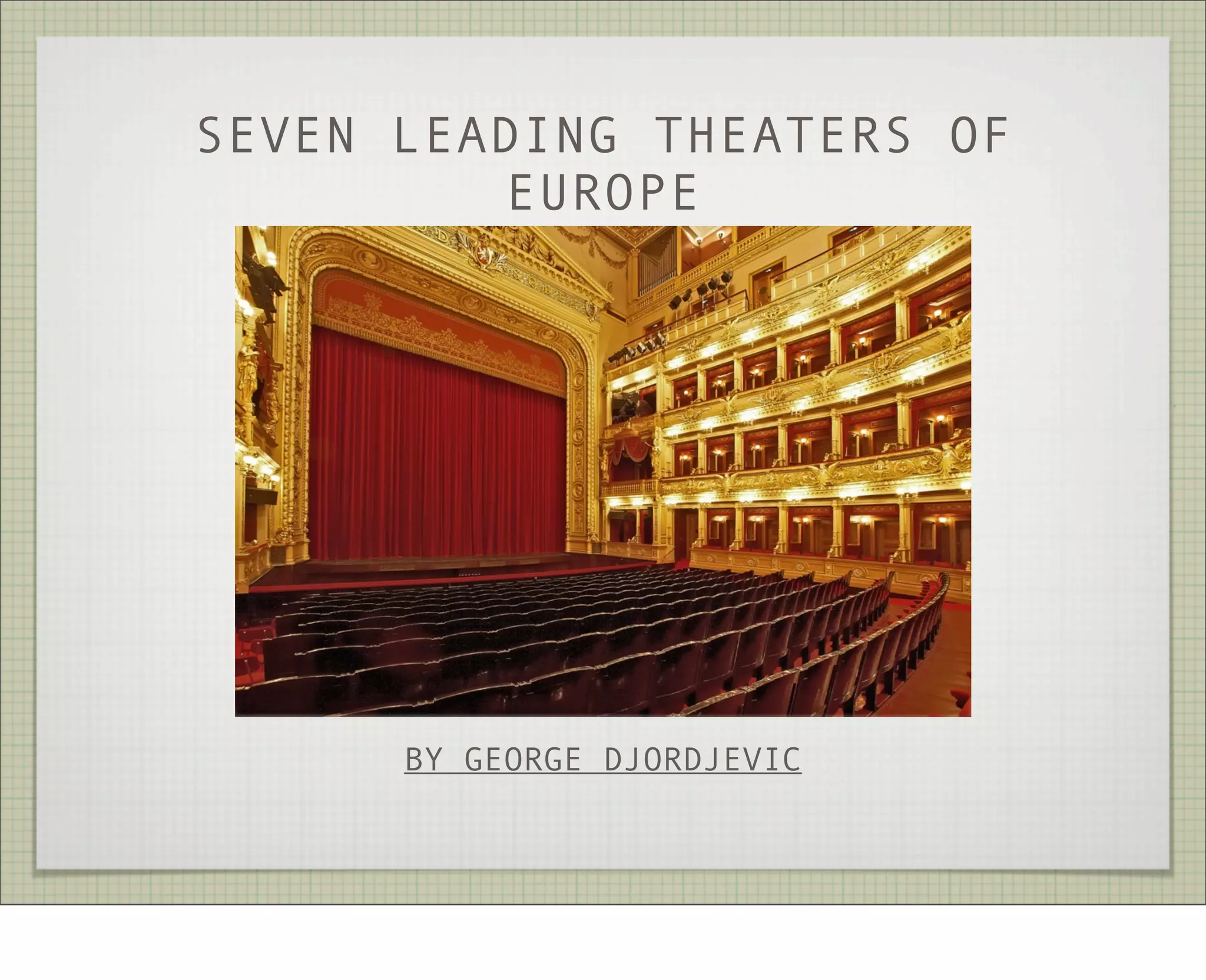 SEVEN LEADING THEATRES of EUROPE by GEORGE DJORDJEVIC | PDF