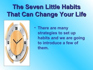 Seven little habits | PPT