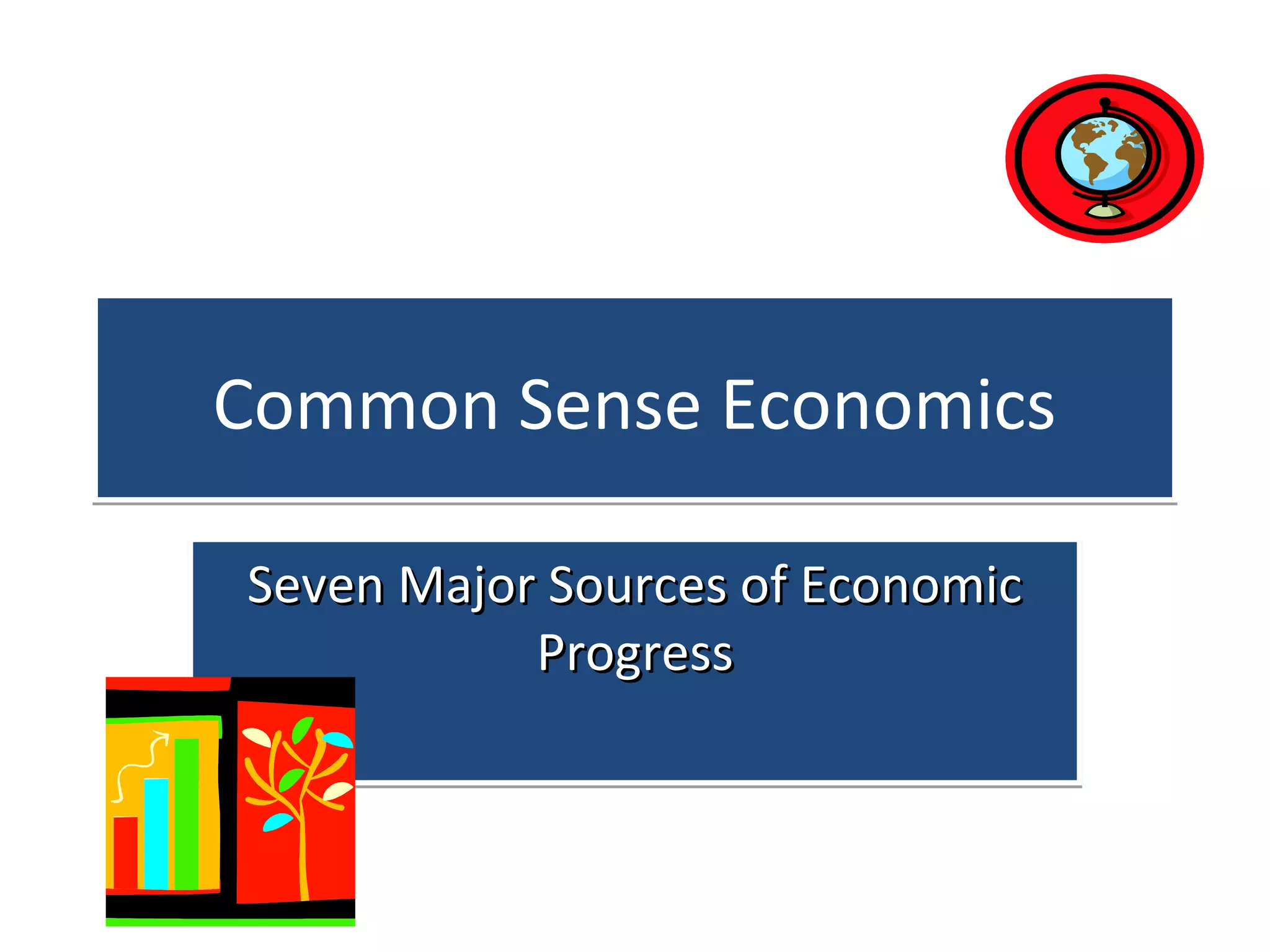 Seven major sources of economic progress | PPT