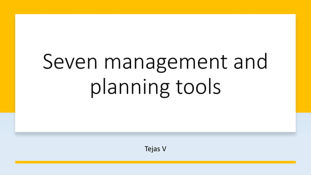 Seven management and planning tools | PPT