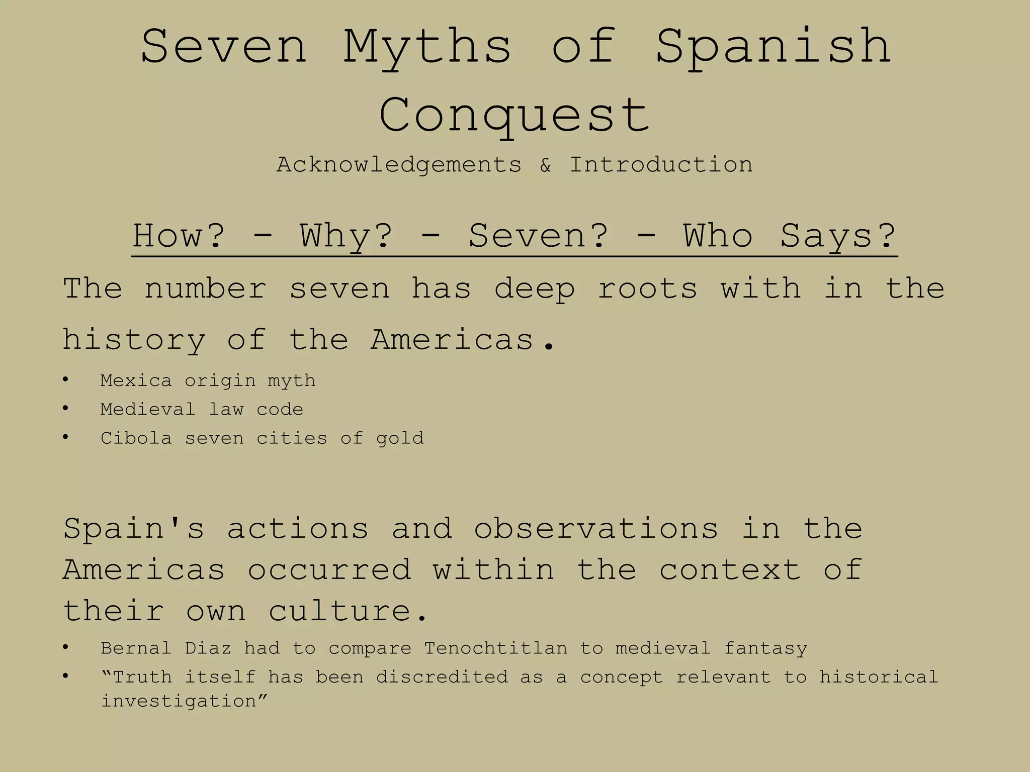 Seven myths of spanish conquest | PPTX