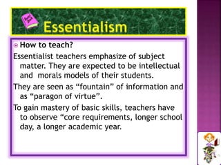 Seven philosopies of Education | PPTX