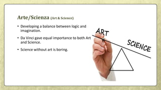 Seven principles of leonardo da vinci | PPTX