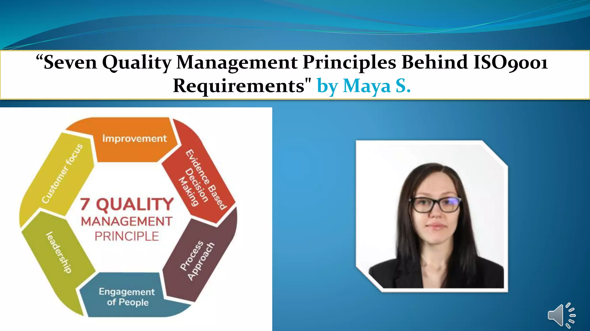 Seven quality management principles behind iso9001 requirements | PPT