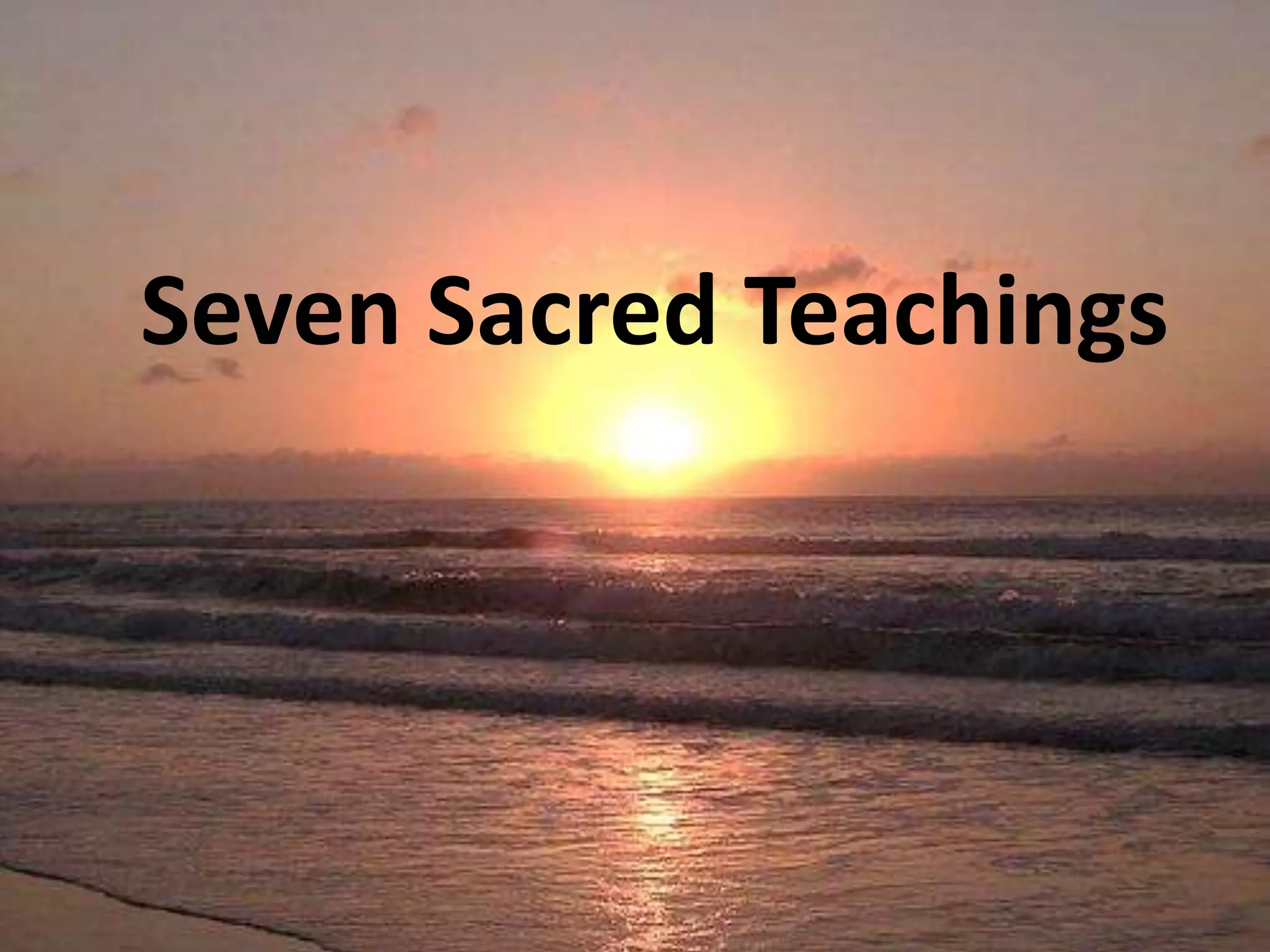 Seven sacred teachings | PPT