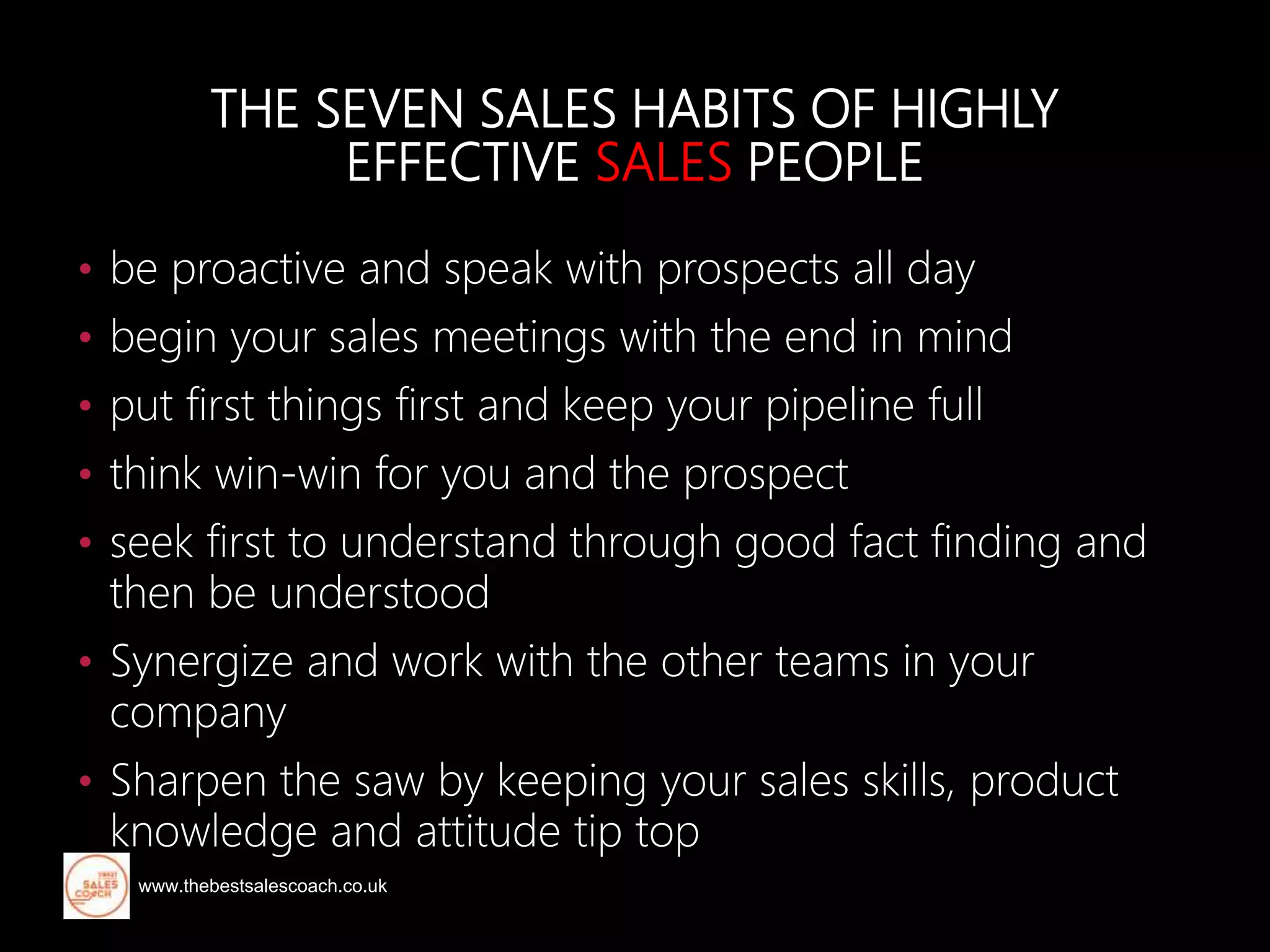 Seven sales habits for highly effective sales people | PPTX