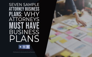 Seven Sample Attorney Business Plans_ Why Attorneys Must Have Business ...
