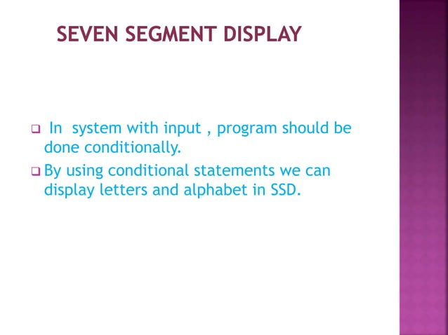 Seven Segment Display | PPTX | Consumer Electronics | Technology & Computing