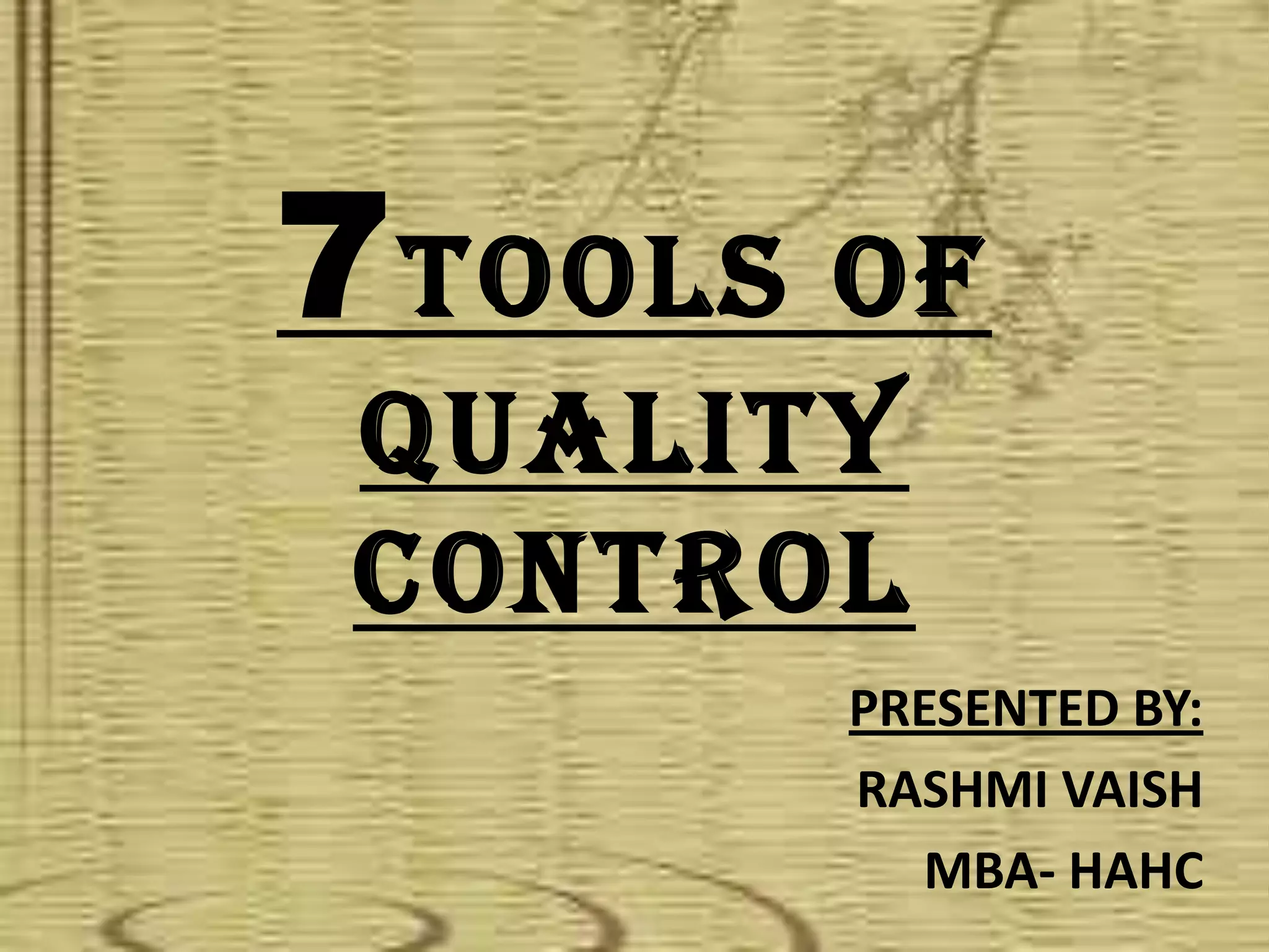 Seven tools of quality control | PPTX