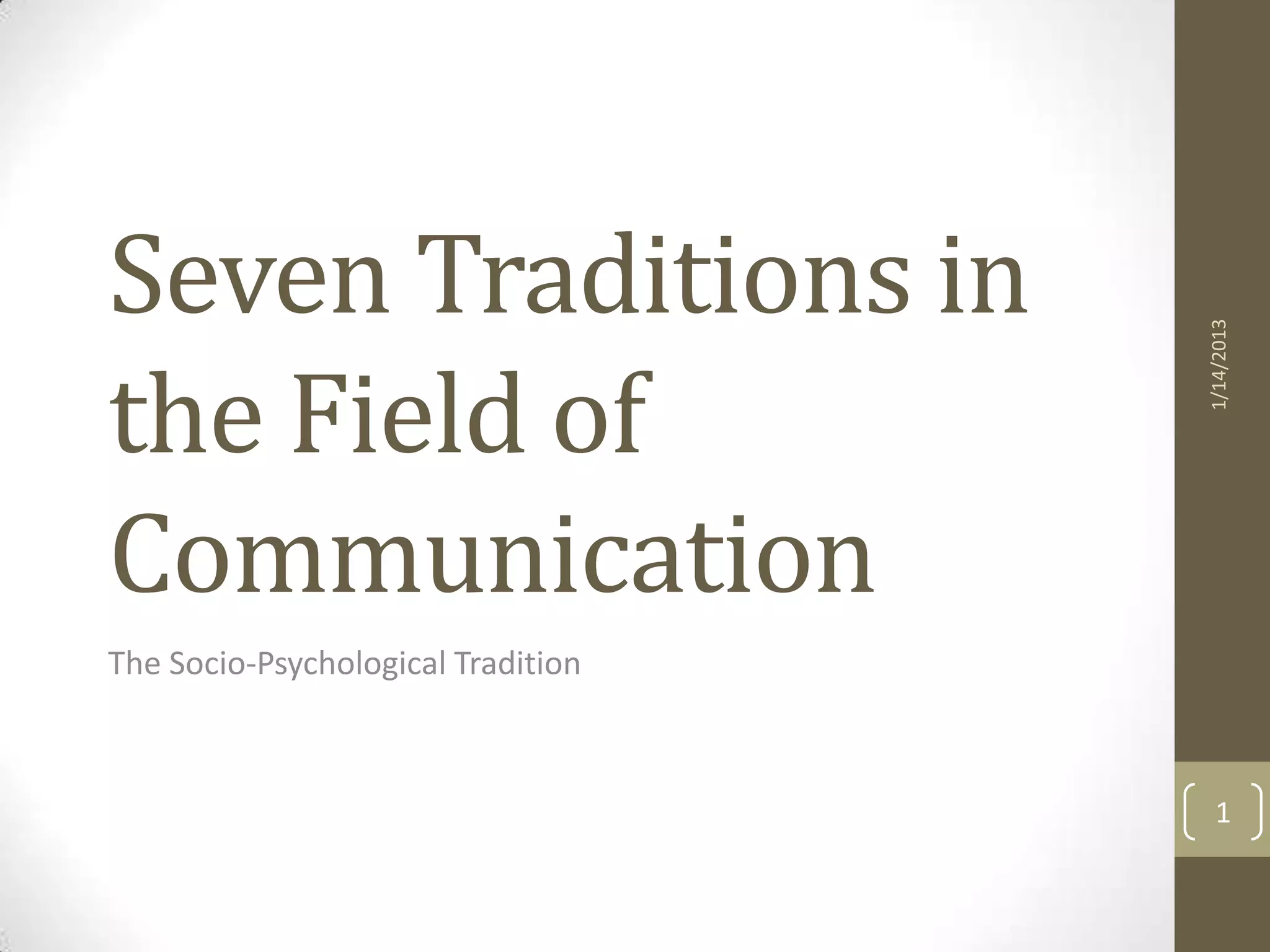 Seven traditions in the field of communication socio-psychological ...