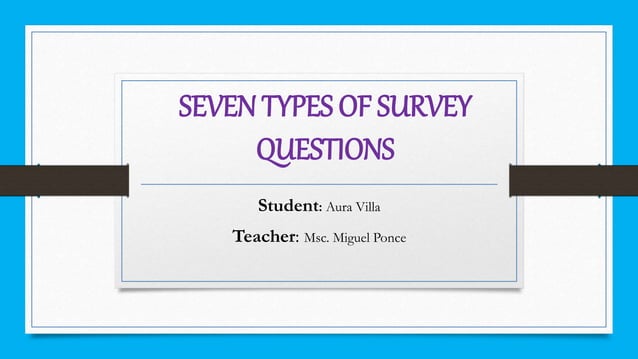 Seven types of surveys in research | PPTX