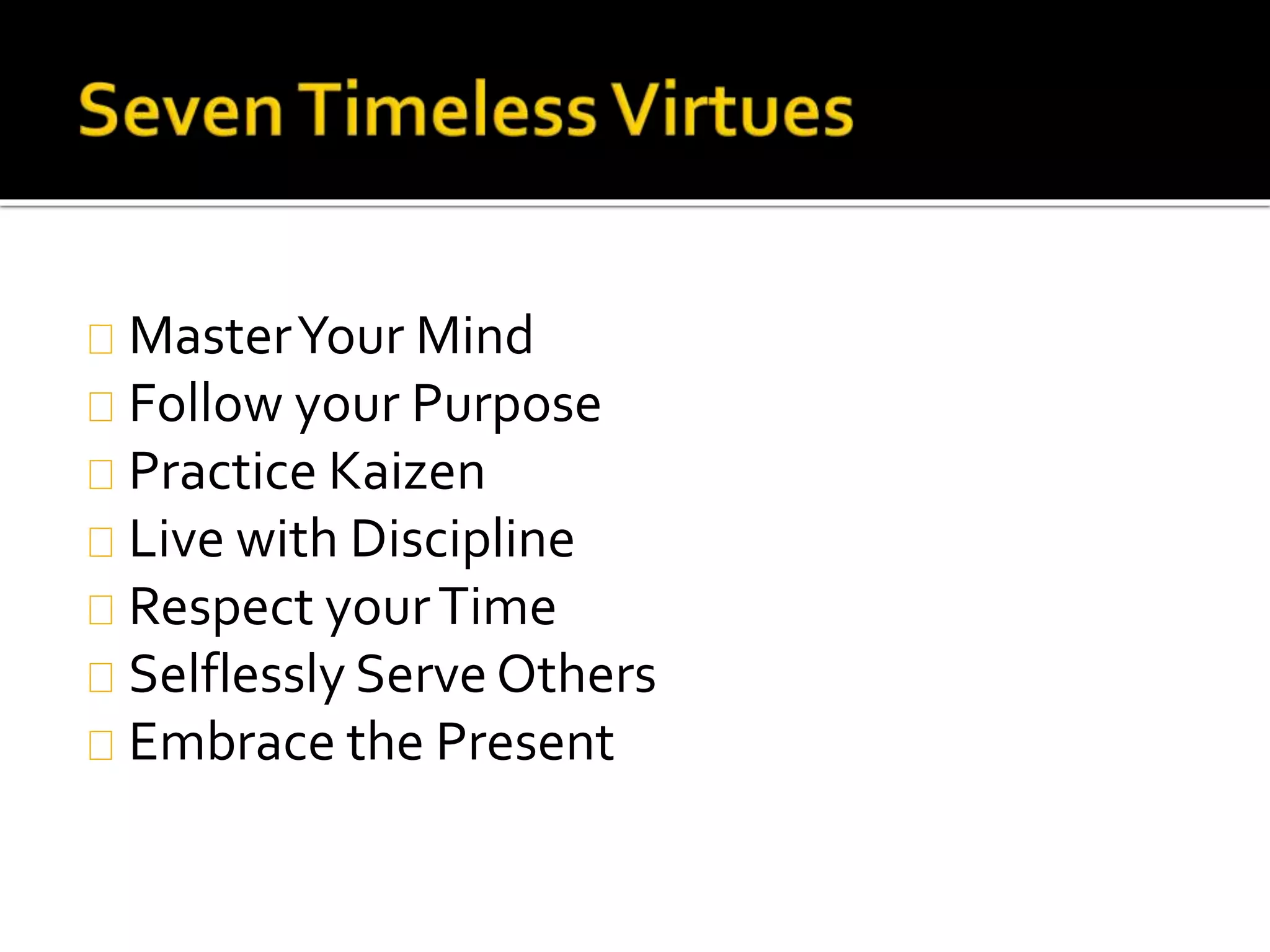 Seven virtues of enlightened learning | PPT