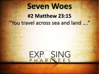 Seven Woes | PPTX | Christianity | Religion & Spirituality