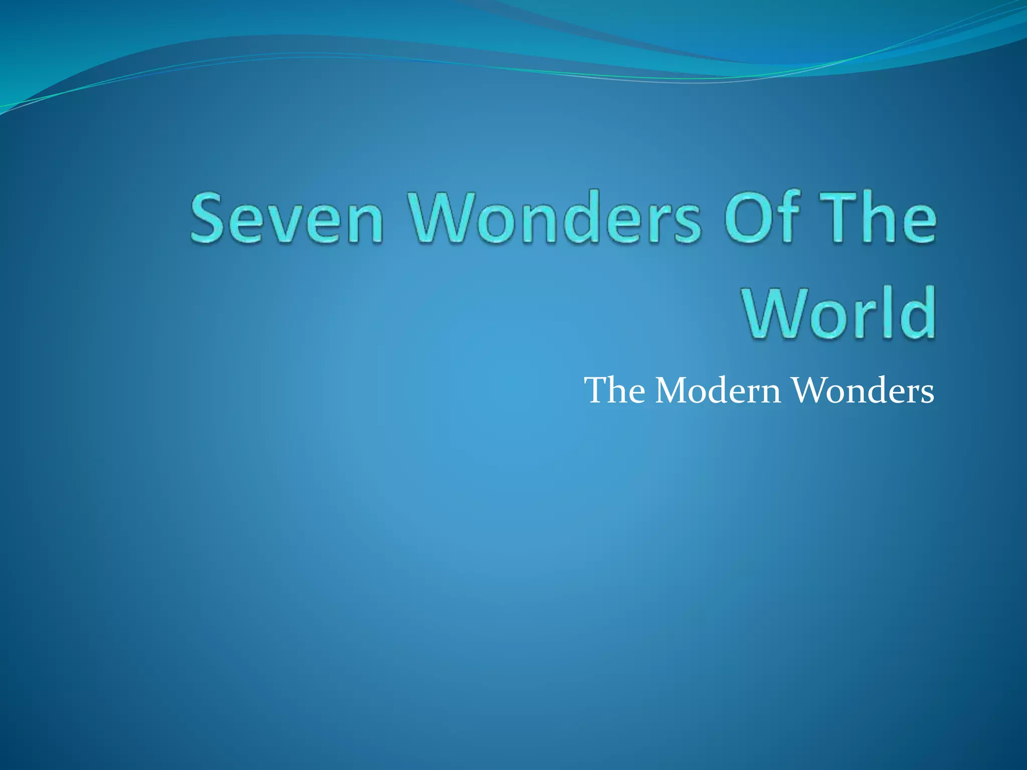 Seven wonders of the world | PPTX