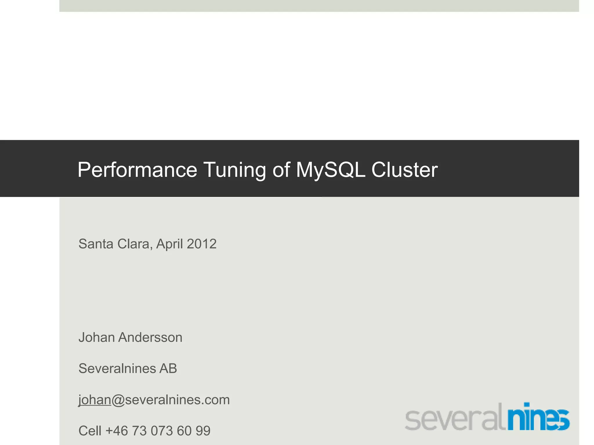 Conference slides: MySQL Cluster Performance Tuning | PDF