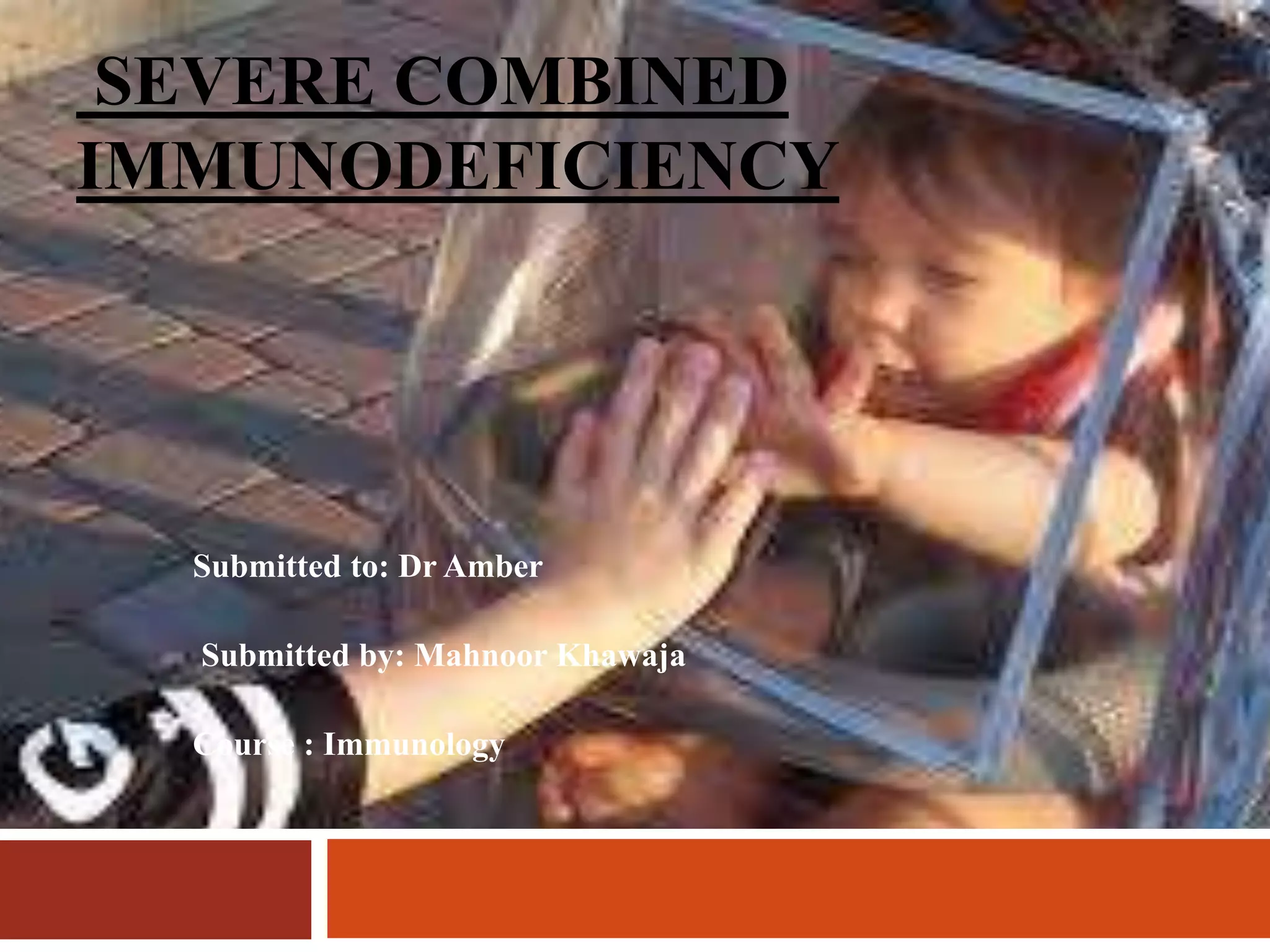Severe combined immunodeficiency | PPT