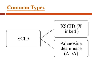 Severe combined immunodeficiency | PPTX