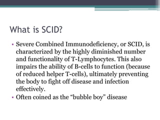 Severe Combined Immunodeficiency | PPT