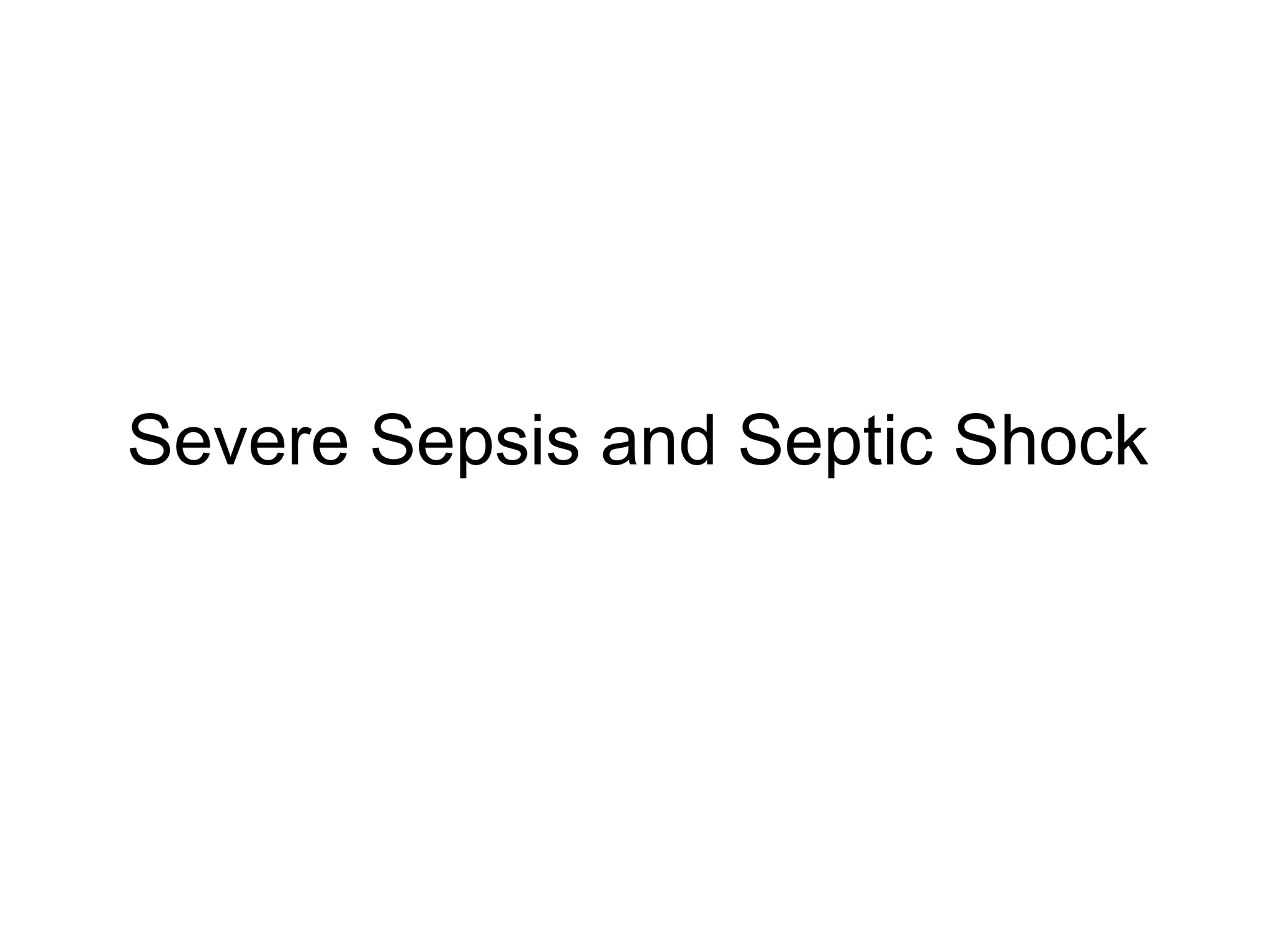 Severe sepsis and septic shock | PPT