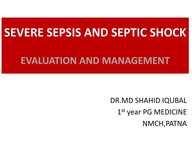 Severe sepsis and septic shock :evaluation and management | PPTX