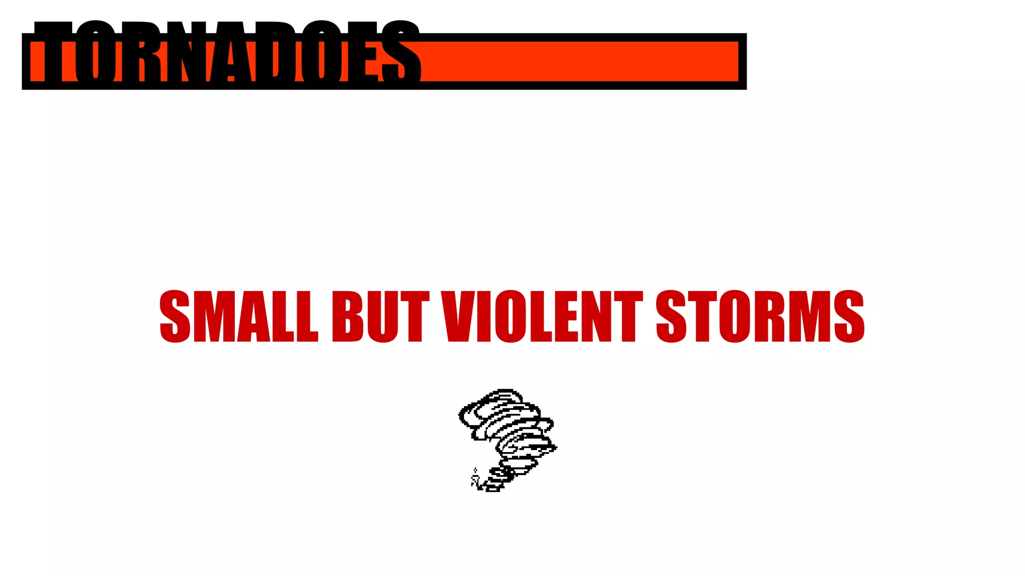 Severe Storms Tornadoes | PPT