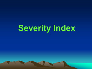 Severity Index Guide.ppt