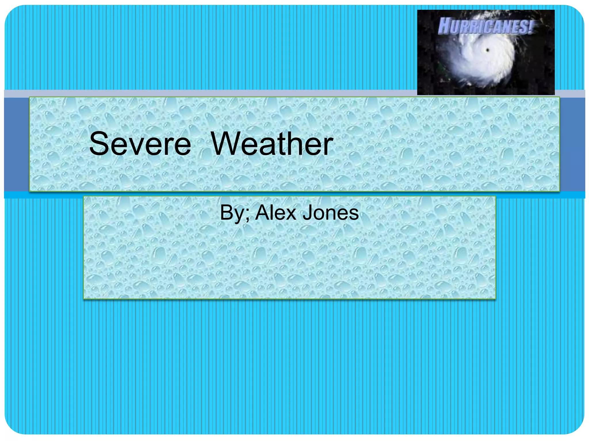 Severe Weather | PPTX | Weather | Science