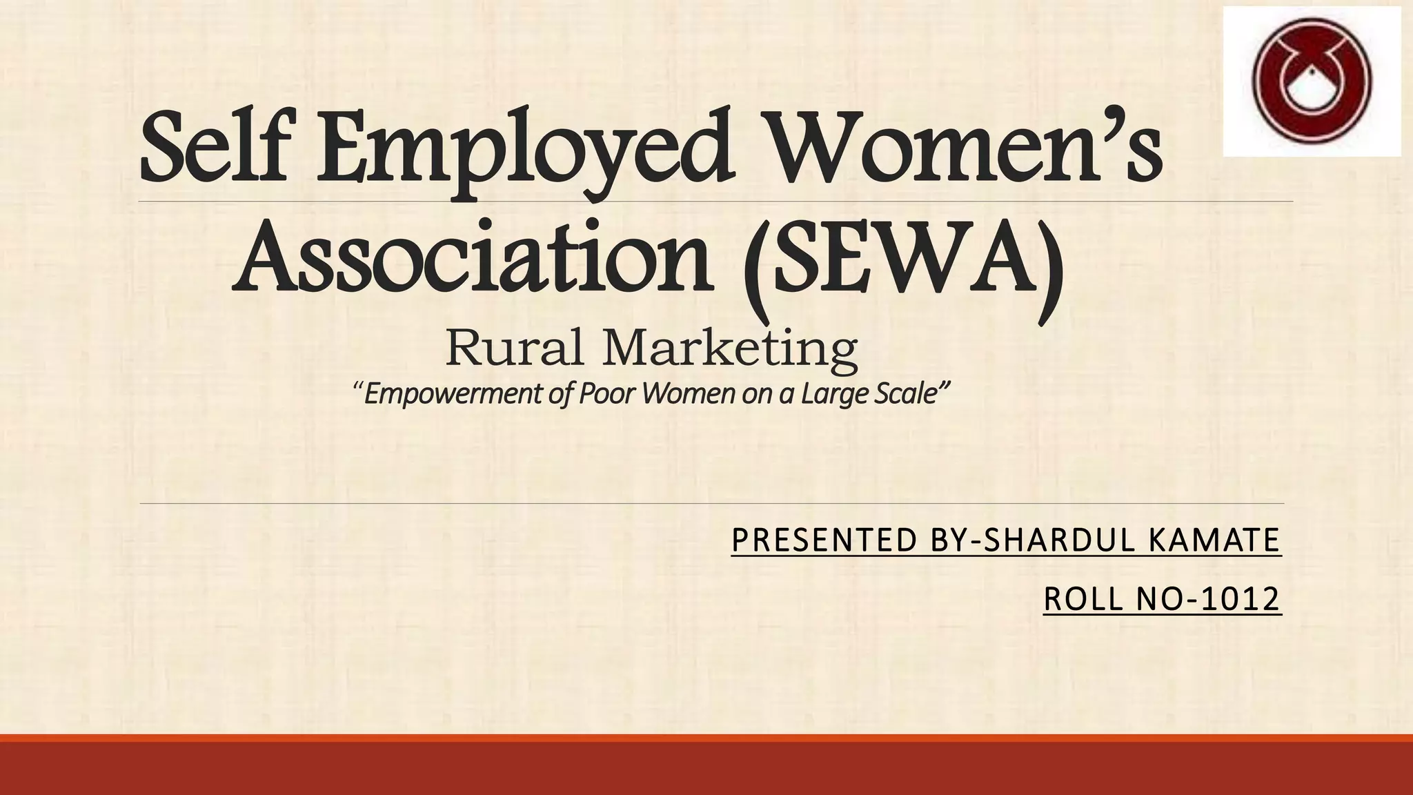 Self Employed Women Association : Rural Marketing | PPTX