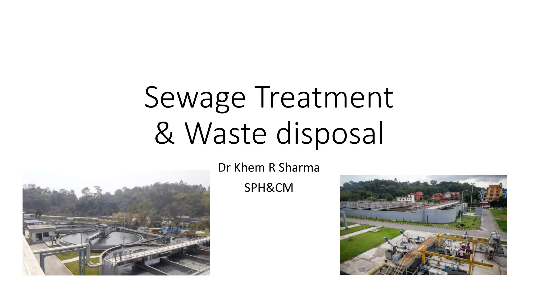 Sewage Treatment and waste disposal.pptx