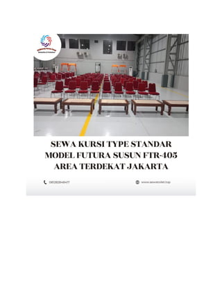 Sewa Kursi Type Standar Model Futura Susun FTR-405 Area Terdekat Jakarta.pdf