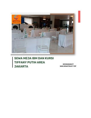 Sewa Meja Ibm Dan Kursi Tiffany Putih Area Jakarta.pdf