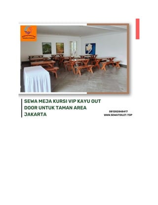Sewa Meja Kursi VIP Kayu Out Door Untuk Taman Area Jakarta.pdf