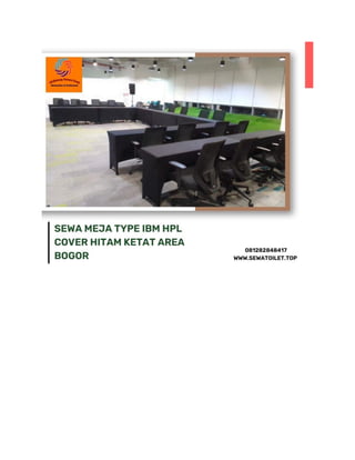 Sewa Meja Type IBM HPL Cover Hitam Ketat Area Bogor.pdf