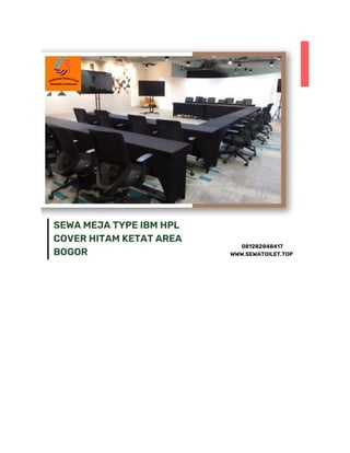Sewa Meja Type IBM HPL Cover Hitam Ketat Area Bogor.pdf